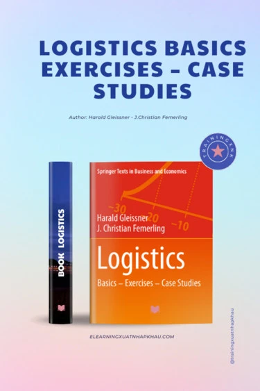 Tên sách: Logistics Basics Exercises – Case Studies