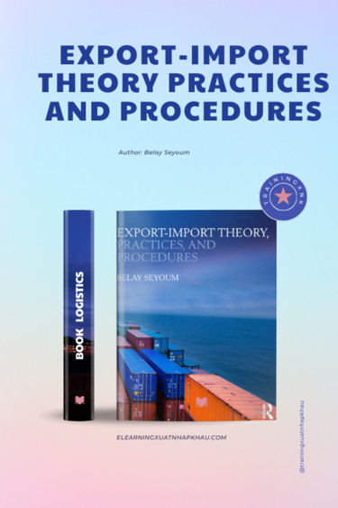 Export-Import Theory, Practices and Procedures